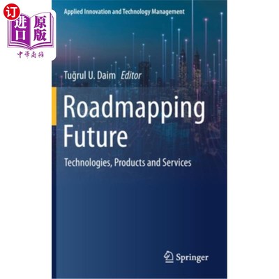 海外直订Roadmapping Future: Technologies, Products and Services 未来路线图:技术、产品和服务