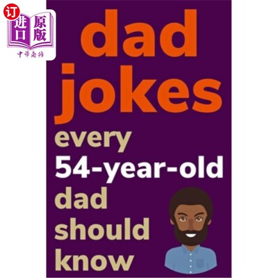 海外直订Dad Jokes Every 54 Year Old Dad Should Know: Plus Bonus Try Not To Laugh Game 爸爸开玩笑说每个54岁的爸爸都