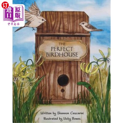 海外直订The Perfect Birdhouse 完美的鸟舍
