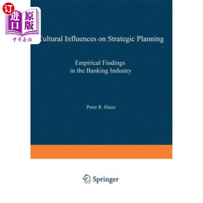海外直订Cultural Influences on Strategic Planning: Empirical Findings in the Banking Ind 文化对战略规划的影响:银行