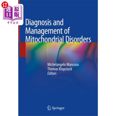 海外直订医药图书Diagnosis and Management of Mitochondrial Disord...