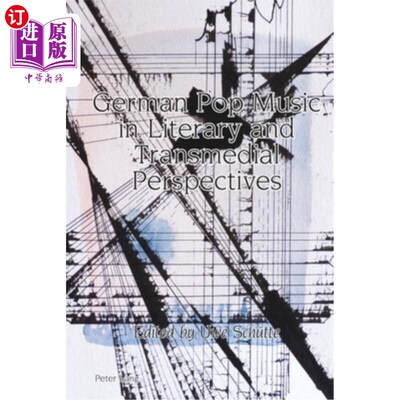 海外直订German Pop Music in Literary and Transmedial Perspectives 文学与跨媒介视角下的德国流行音乐