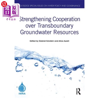 海外直订Strengthening Cooperation over Transboundary Groundwater Resources Strengthening Cooperatio