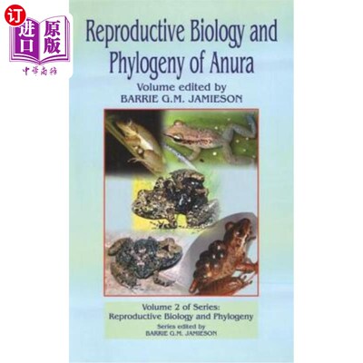 海外直订Reproductive Biology and Phylogeny of Anura 无尾猿繁殖生物学与系统发育