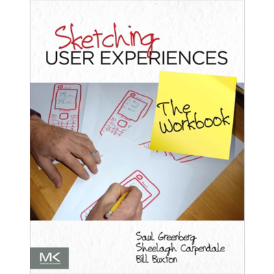 用户体验草图设计工具手册 第1版 Sketching User Experiences The Workbook 英文原版 Elsevier Saul Greenberg【中商原版】