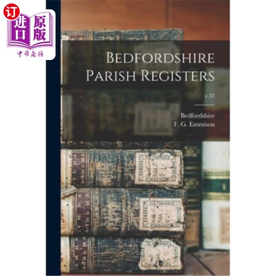 海外直订Bedfordshire Parish Registers; v.31 贝德福德郡教区寄存器;v.31