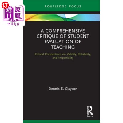 海外直订A Comprehensive Critique of Student Evaluation of Teaching: Critical Perspective 学生评价教学的综合批判:有