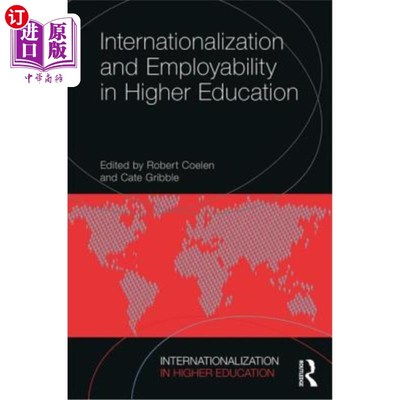 海外直订Internationalization and Employability in Higher Education 高等教育的国际化与就业能力