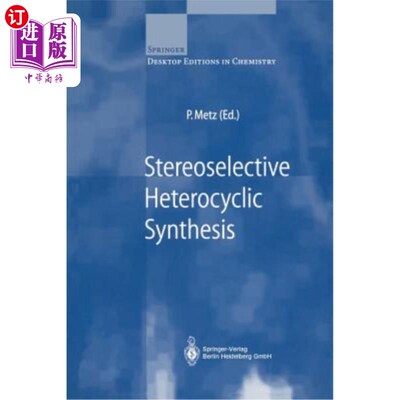海外直订Stereoselective Heterocyclic Synthesis 立体选择性杂环合成