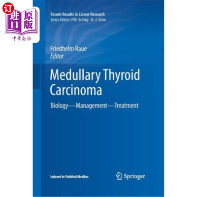 海外直订医药图书Medullary Thyroid Carcinoma: Biology - Management - Treatment 甲状腺髓样癌:生物学-管理-治疗
