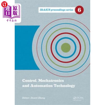 海外直订Control, Mechatronics and Automation Technology: Proceedings of the Internationa 控制，机电一体化和自动化技