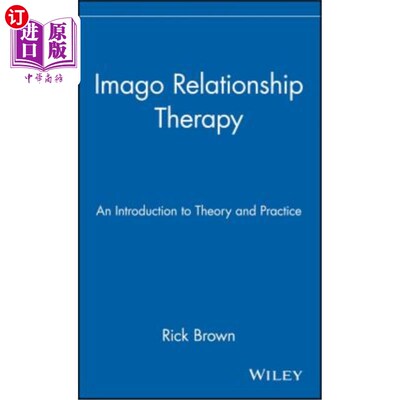 海外直订医药图书Imago Relationship Therapy: An Introduction to Theory and Practice 意象关系疗法