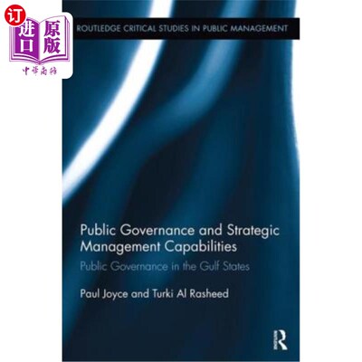 海外直订Public Governance and Strategic Management Capabilities: Public Governance in th 公共治理和战略管理能力:海