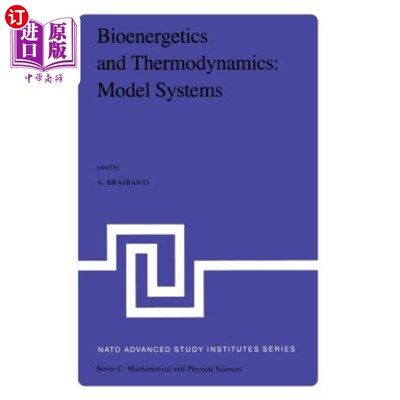 海外直订Bioenergetics and Thermodynamics: Model Systems: Synthetic and Natural Chelates  生物能量学和热力学：模型系