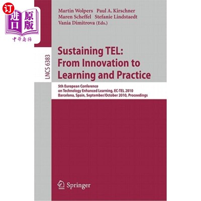 海外直订Sustaining Tel: From Innovation to Learning and Practice: 5th European Conferenc 持续电话：从创新到学习和实