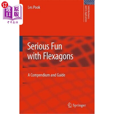 海外直订Serious Fun with Flexagons: A Compendium and Guide 严肃的乐趣与Flexagons:一个纲要和指南