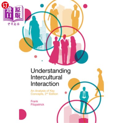 海外直订Understanding Intercultural Interaction: An Analysis of Key Concepts 理解跨文化互动：关键概念分析