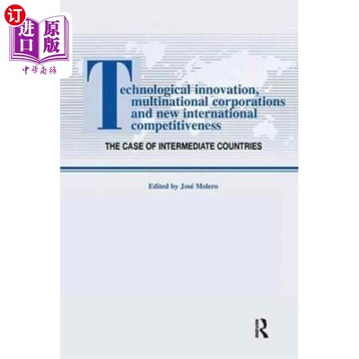 海外直订Technological Innovations, Multinational Corpora... 技术创新、跨国公司与新的国际竞争力