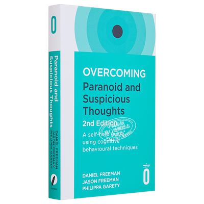 克服偏执与多疑的思想 第二版 英文原版 Overcoming Paranoid and Suspicious Thoughts Daniel Freeman【中商原版】