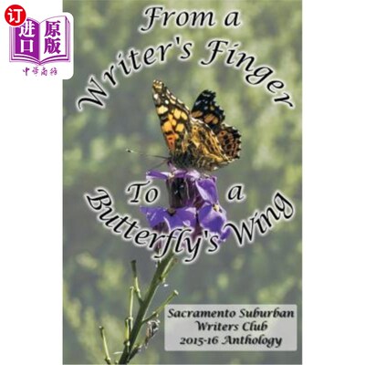 海外直订From a Writer's Finger to a Butterfly's Wing: SSWC Anthology 2015-16 从作家的手指到蝴蝶的翅膀:SSWC选集2015-