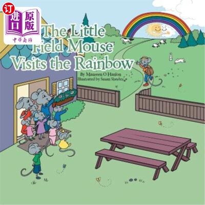 海外直订The Little Field Mouse Visits the Rainbow 小田鼠探访彩虹