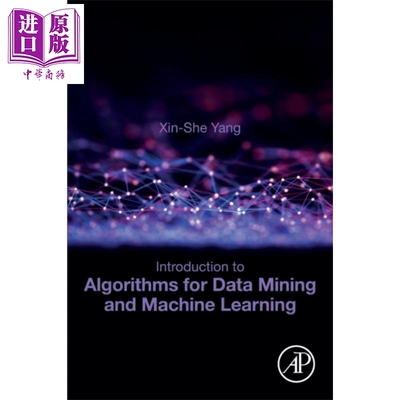 Introduction to Algorithms Data Mining Machine Learning 英文原版 数据挖掘和机器学习算法入门 Xin She Yang【中商原版?