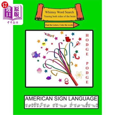 海外直订Whimsy Word Search Coloring Books, Hodge Podge, ASL 异想天开的文字搜索着色书，霍奇波奇，美国手语