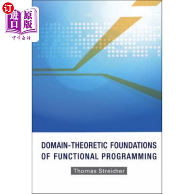 海外直订Domain-Theoretic Foundations of Functional Programming 函数式编程的领域理论基础