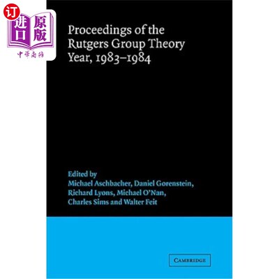 海外直订Proceedings of the Rutgers Group Theory Year, 1983 1984 罗格斯集团理论年鉴，1983-1984