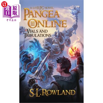 海外直订Pangea Online 3: Vials and Tribulations: A LitRPG Novel 盘古大陆在线3：瓶子和磨难：一个小rpg小说