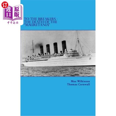 海外直订To The Breakers - The Death Of The Mauretania 致断路器-毛雷塔尼亚之死