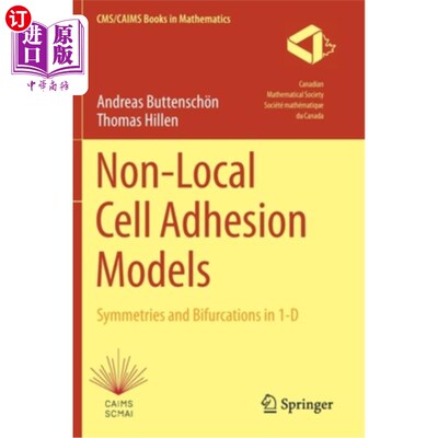 海外直订Non-Local Cell Adhesion Models: Symmetries and Bifurcations in 1-D 非局部细胞粘附模型:一维的对称性和分叉