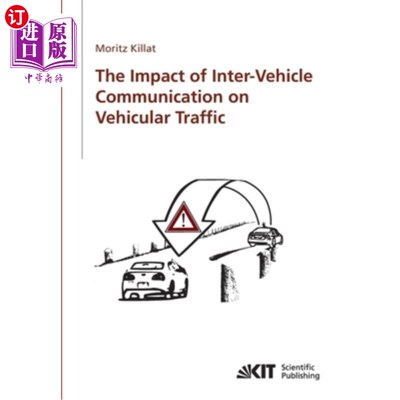 海外直订The impact of inter-vehicle communication on vehicular traffic 车际通信对车辆交通的影响