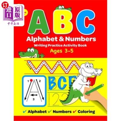 海外直订ABC Alphabet & Numbers Writing Practice Book: Learn to Trace Letters, Numbers, W ABC字母和数字写作练习书:学