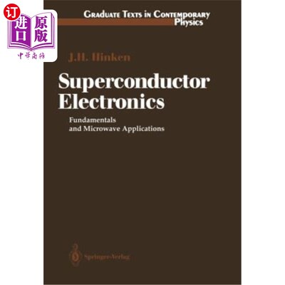海外直订Superconductor Electronics: Fundamentals and Microwave Applications 超导体电子学:基础和微波应用