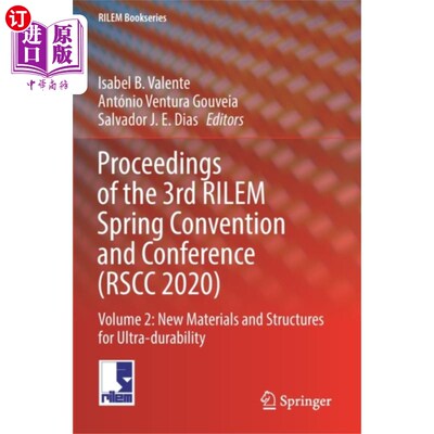 海外直订Proceedings of the 3rd RILEM Spring Convention a... 第三届RILEM春季会议论文集(RSCC 2020)
