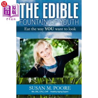 海外直订医药图书The Edible Fountain of Youth: The Most Influential Healthy Aging Nutrition Guide 《青春可食用喷泉：