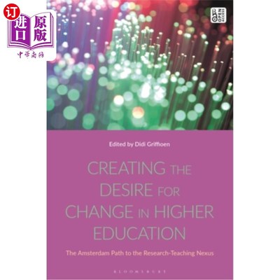 海外直订Creating the Desire for Change in Higher Education: The Amsterdam Path to the Re 在高等教育中创造变革的愿望