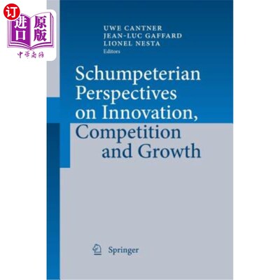 海外直订Schumpeterian Perspectives on Innovation, Competition and Growth 熊彼特对创新、竞争和增长的观点