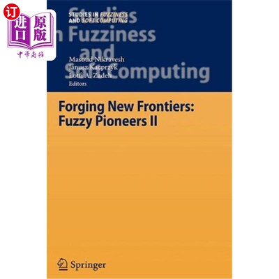 海外直订Forging New Frontiers: Fuzzy Pioneers II 开拓新领域:模糊先锋2