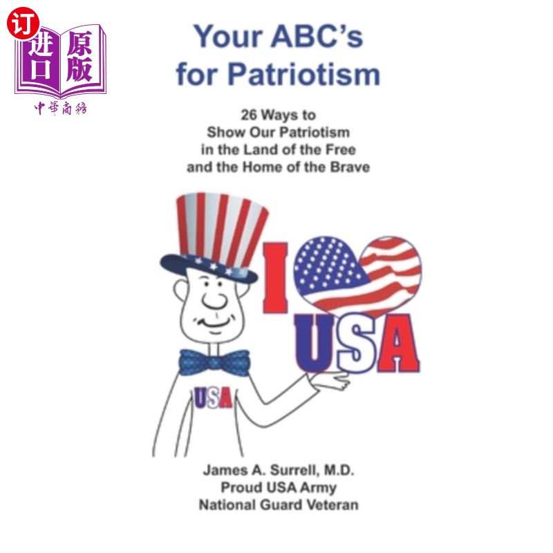 海外直订Your ABC's For Patriotism: 26 Ways to Show Our Patriotism in the ...