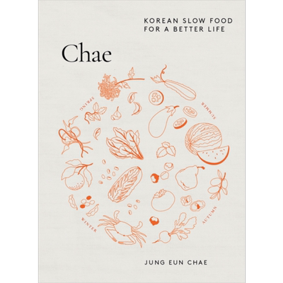 韩国慢食让生活更美好 明星厨师 英文原版 Chae Korean Slow Food for a Better Life Jung Eun Chae【中商原版】