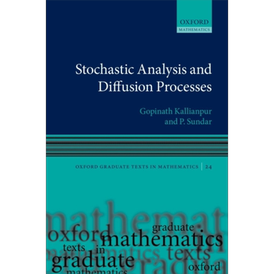 Stochastic Analysis and Diffusion Processes牛津大学数学 英文原版 随机分析及扩散过程 Gopinath Kallianpur【中商原版】