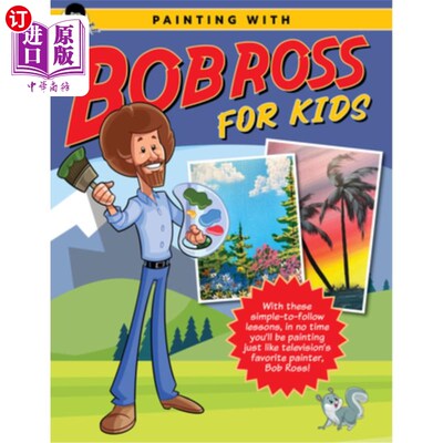 海外直订Painting with Bob Ross for Kids: With These Simple-To-Follow Lessons, in No Time 和鲍勃·罗斯一起为孩子们画