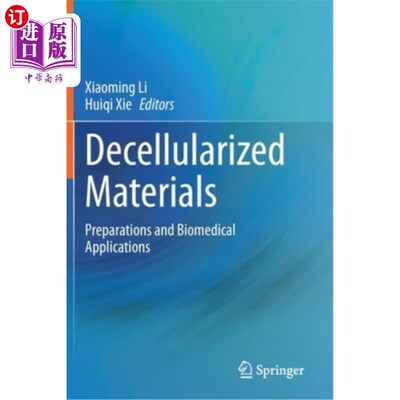 海外直订医药图书Decellularized Materials: Preparations and Biomedical Applications 脱细胞材料:制备和生物医学应用