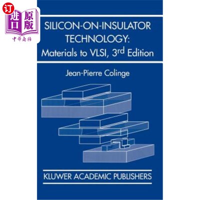 海外直订Silicon-On-Insulator Technology: Materials to VLSI: Materials to VLSI 绝缘体上硅技术：材料到超大规模集成电