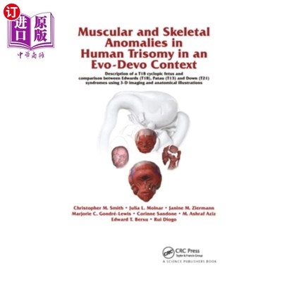 海外直订医药图书Muscular and Skeletal Anomalies in Human Trisomy in an Evo-Devo Context: Descrip 在进化发育背景下人
