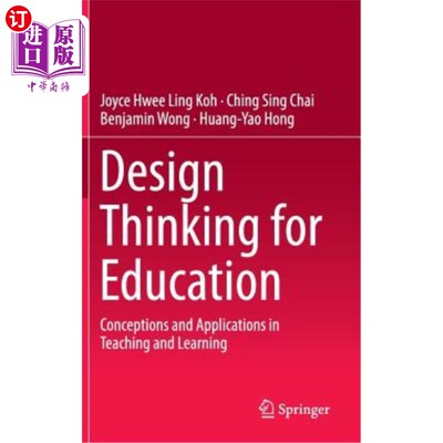 海外直订Design Thinking for Education: Conceptions and Applications in Teaching and Lear 教育设计思维：教学理念与应