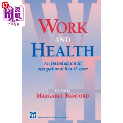 海外直订医药图书Work and Health: An Introduction to Occupational Health Care 工作与健康：职业保健导论