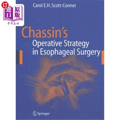海外直订医药图书Chassin's Operative Strategy in Esophageal Surgery Chassin在食道手术中的手术策略